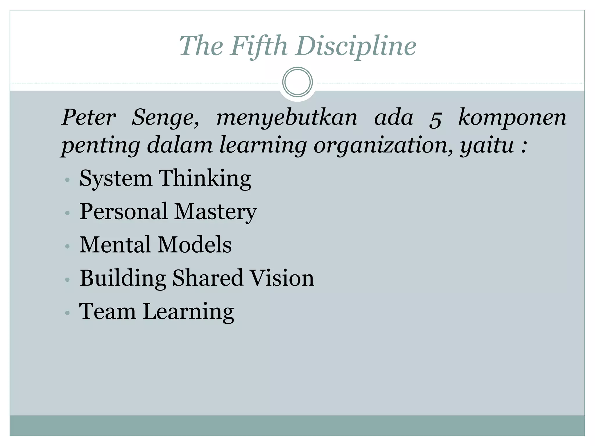 Knowledge Management: Learning organization | PPTX