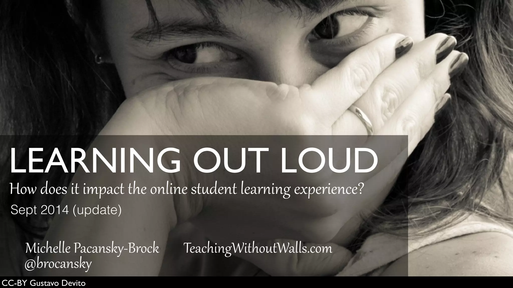 Learning Out Loud: How Does It Impact the Online Student Learning ...