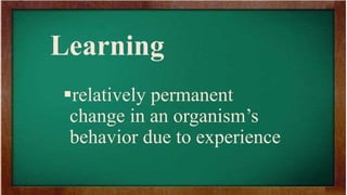 Learning in psychology | What is learning? | PPT