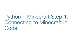 Learning Python with Minecraft and my Dad - PyOhio 2018 | PPT