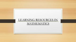LEARNING RESOURCES IN MATHEMATICS unit 4.pptx
