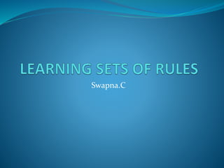 Learning set of rules | PPTX