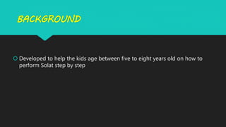 Learning solat using mobile application | PPT