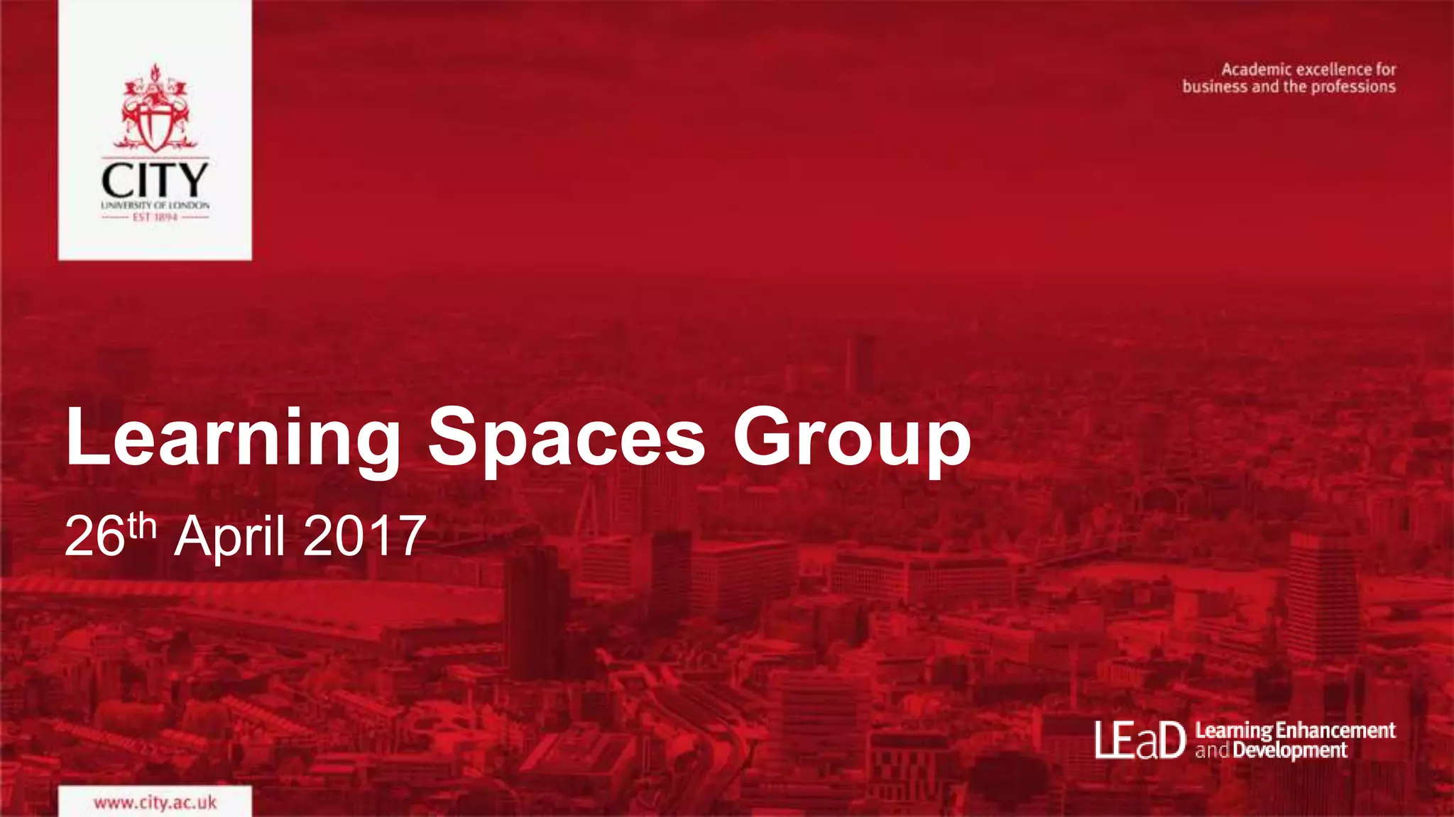 Learning Spaces Group - April 2017 | PPT