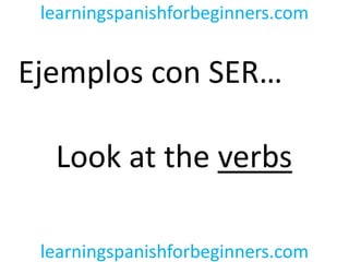 Learning Spanish for Beginners - Ser vs Estar - Lesson 1 | PPT