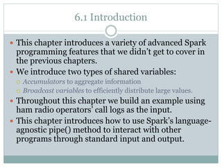 Learning spark ch06 - Advanced Spark Programming | PPT