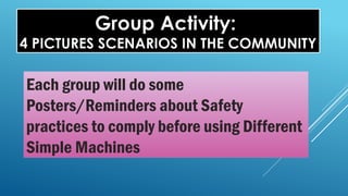 Simple Machines and Useful Benefits to the People | PPTX