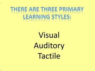 Learning styles | PPTX | Education