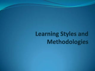 Learning styles and methodologies | PPT