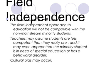 Learning styles: Field Independence and Field Dependence | PPT