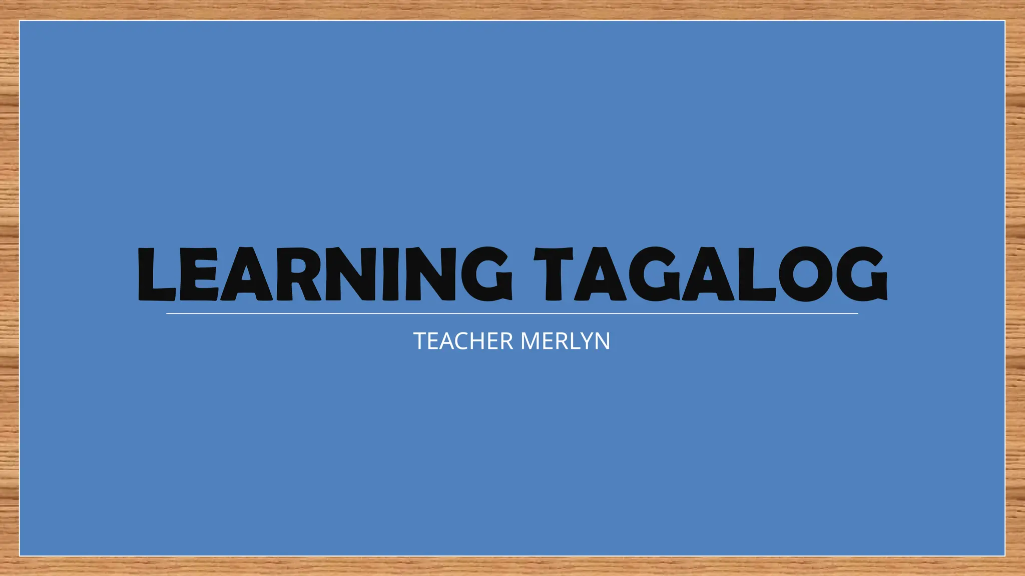 Learning_tagalog_VERBS (1).pptx BY TEACHER MERLYN | PPT