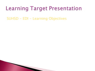 Learning Targets Edi | PPT