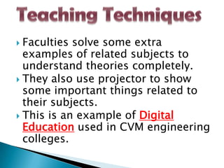 Learning & teaching techniques used in cvm engineering colleges | PPT