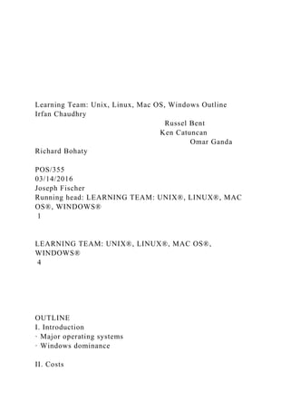 Learning Team Unix, Linux, Mac OS, Windows OutlineIrf.docx