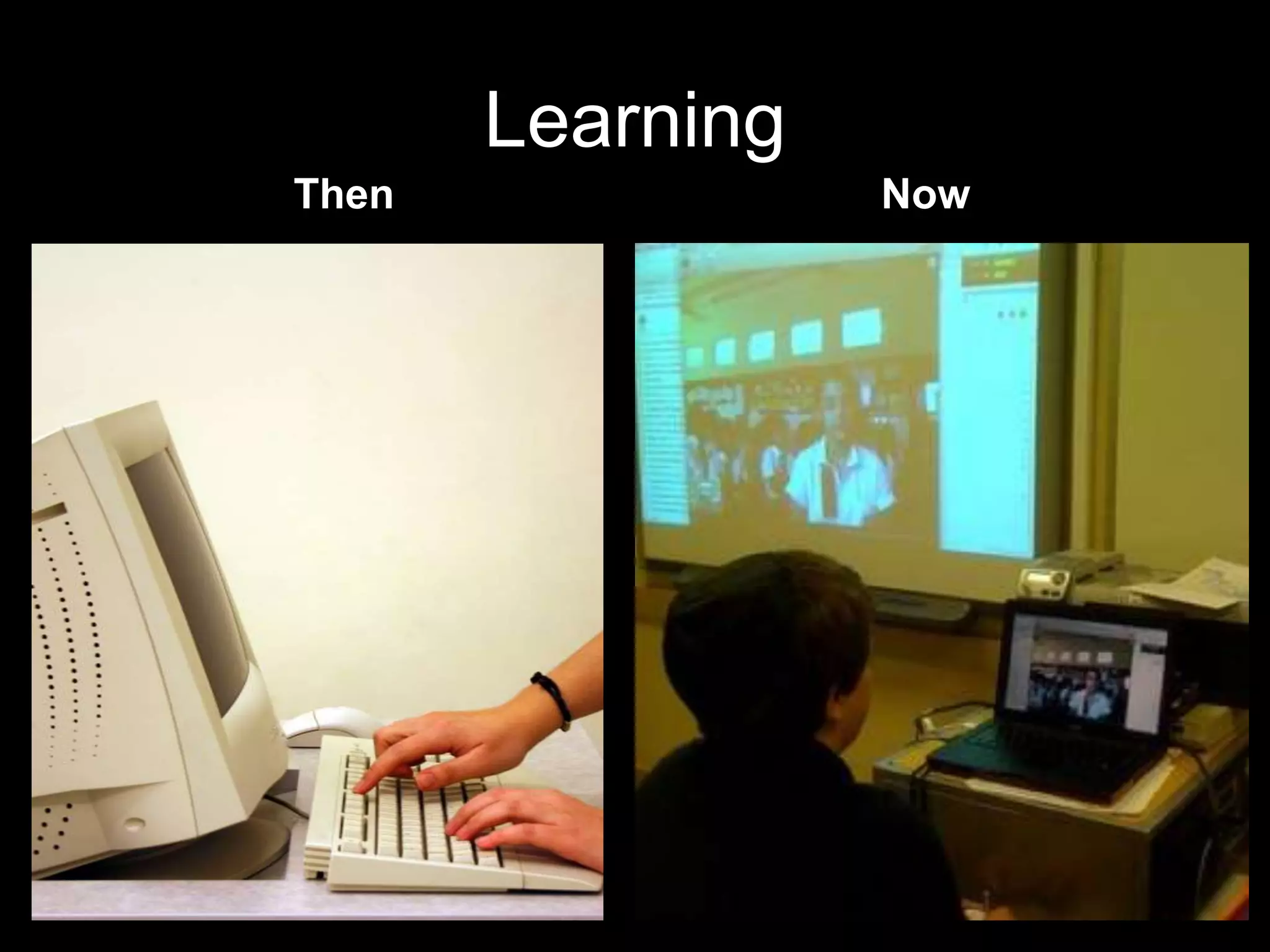Learning Then And Now | PPTX