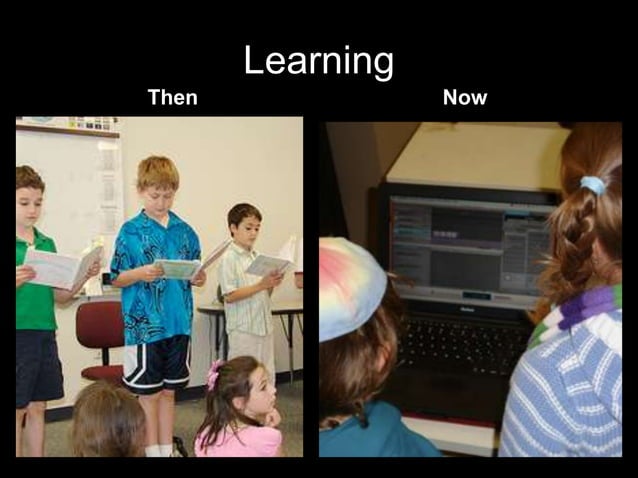 Learning Then And Now | PPT