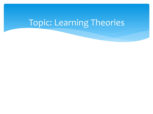 Learning Theories.ppt | Educational Assessment | Education