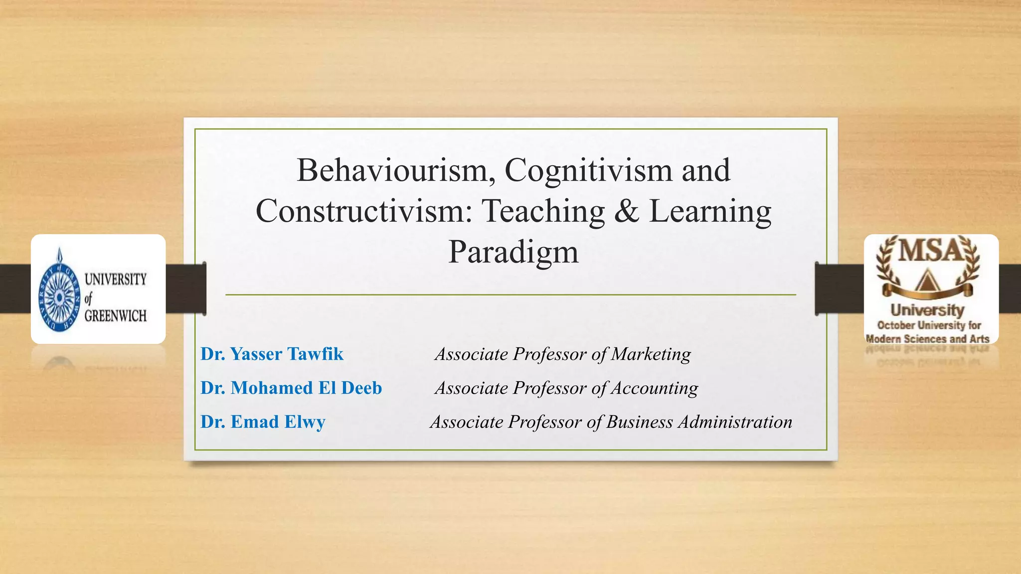 Behaviourism, Cognitivism and Constructivism: Teaching & Learning Paradigm | PPTX