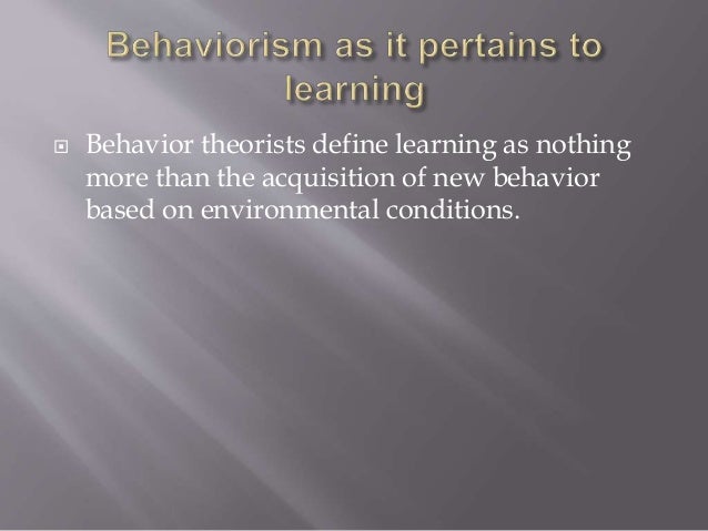 Behaviorism Learning Theory