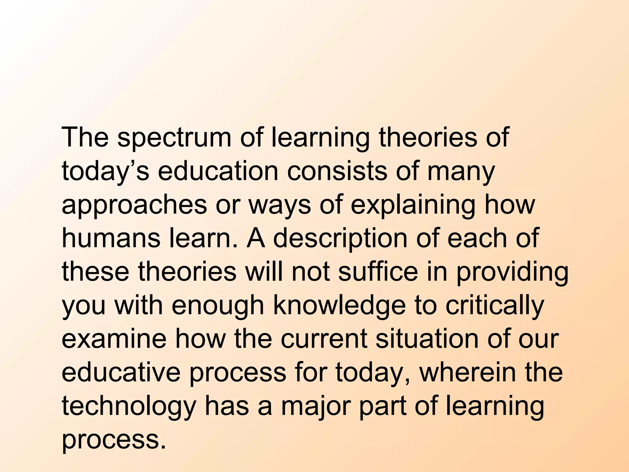 Learning theories and its implication to education | PPT