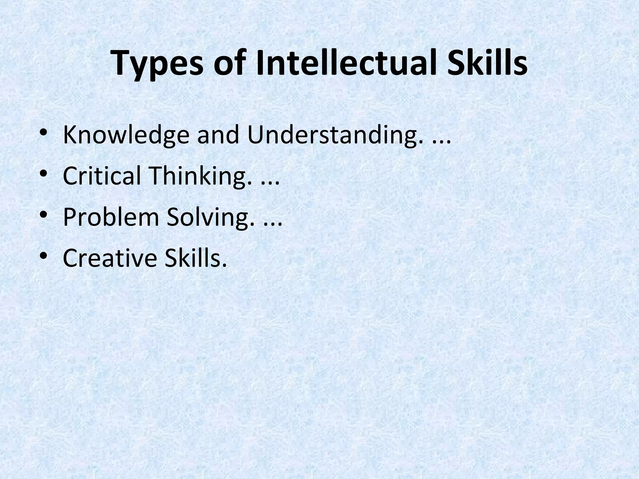 Learning theories, intellectual skills, cognitive skills, psychomotor ...