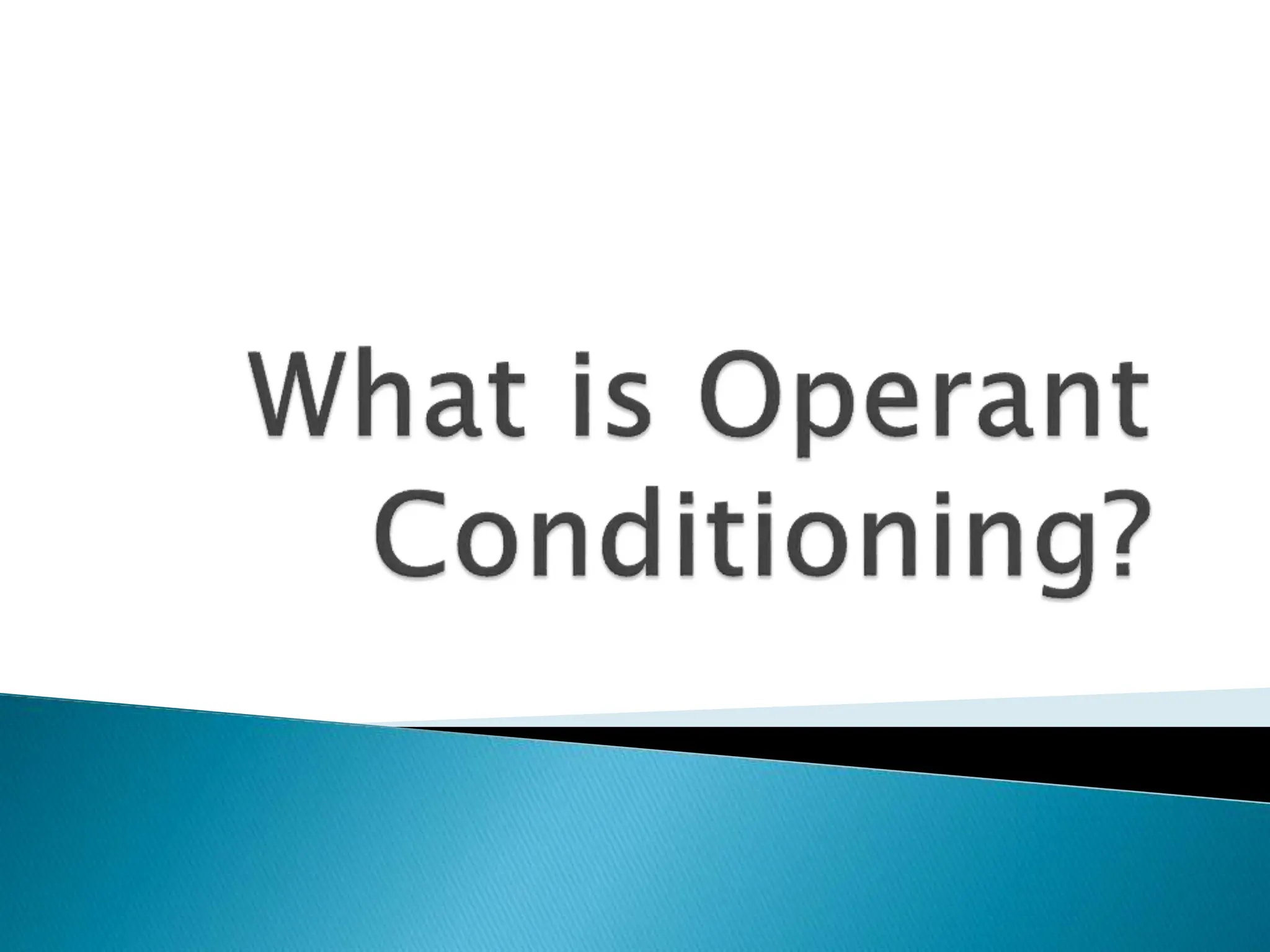 learning_theories_(skinner_operant_conditioning)[1].ppt