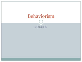 Behaviorism | PPTX | Hinduism | Religion & Spirituality