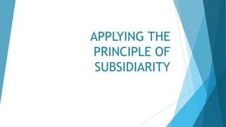 Learning the principle of subsidiarity | PPTX