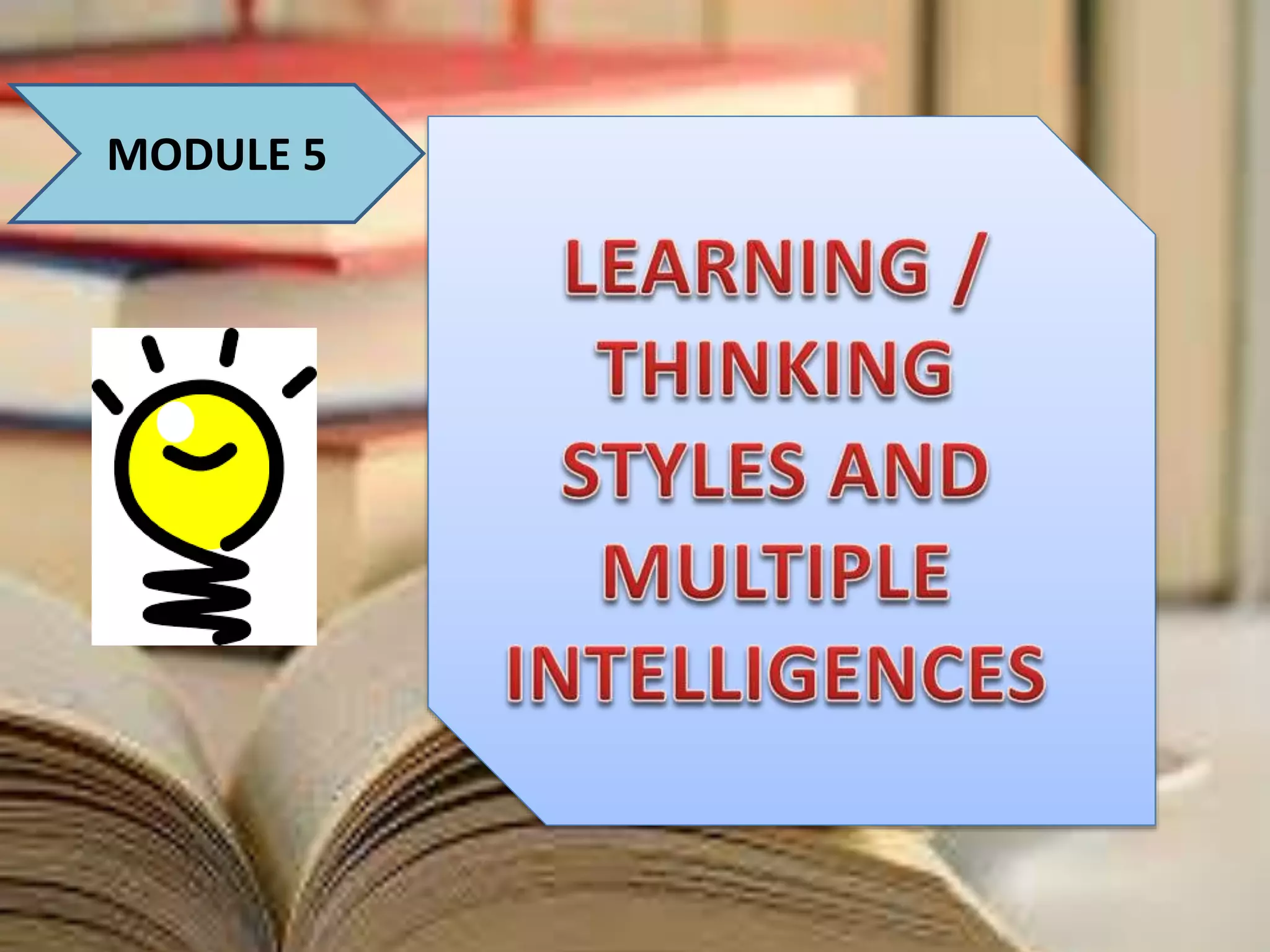 Learning/Thinking Styles and Multiple Intelligences | PPTX