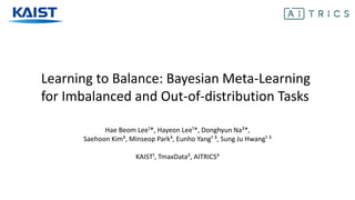 Learning to Balance: Bayesian Meta-Learning for Imbalanced and Out-of-distribution Tasks | PDF
