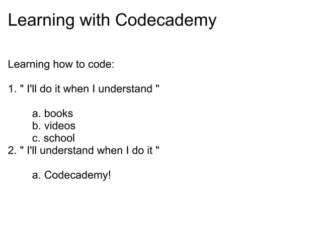 Learning to code with codecademy | PPT
