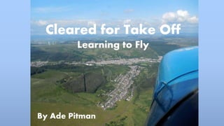 Learning to fly | PPTX | Air Travel | Travel Type