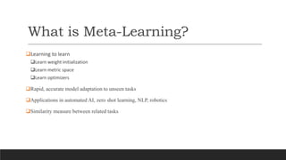 Learning to learn with meta learning | PPTX | Artificial Intelligence | Technology & Computing