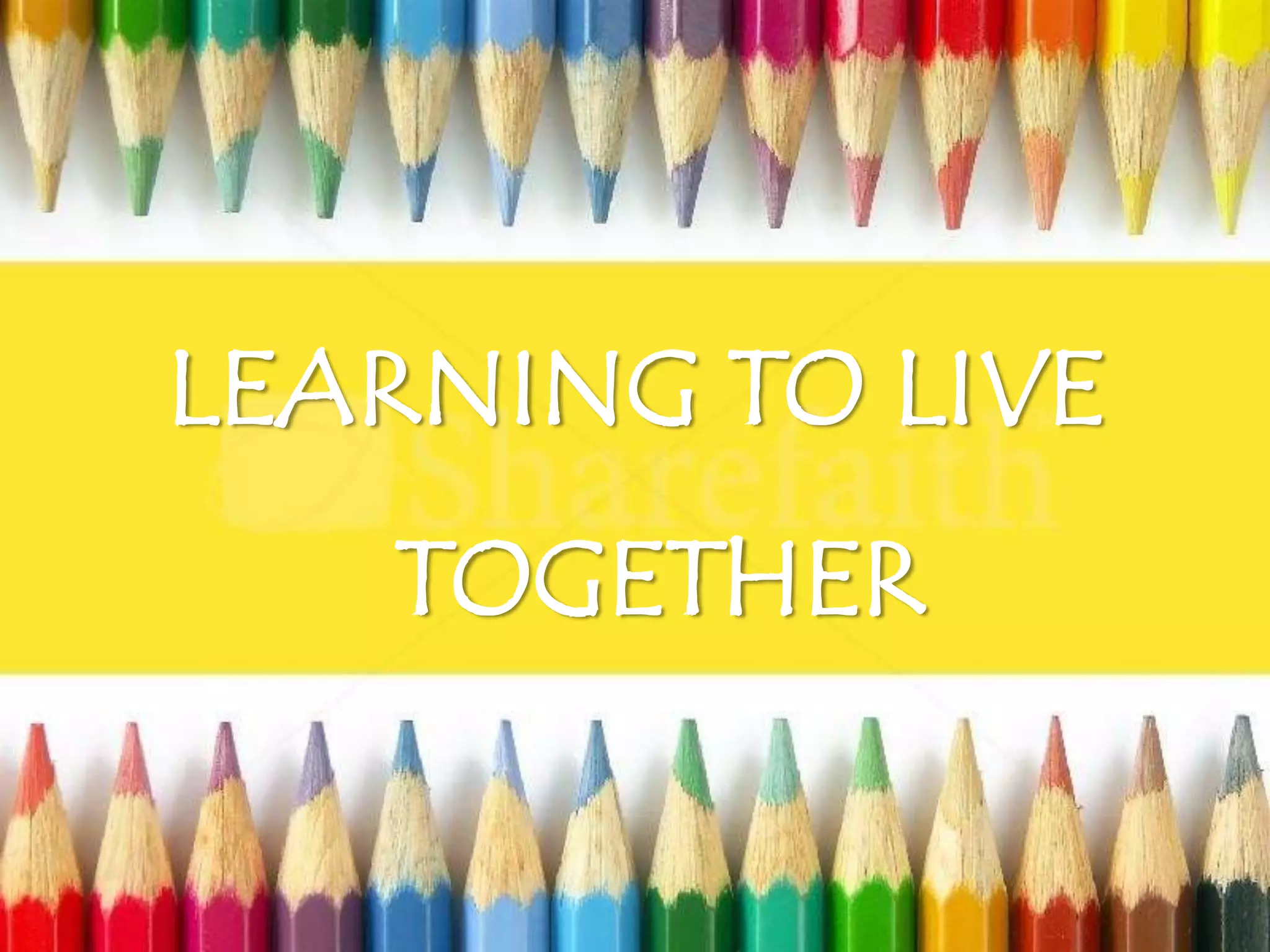 Learning to live together | PPT
