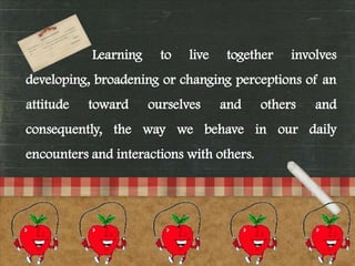 Learning to live together | PPTX