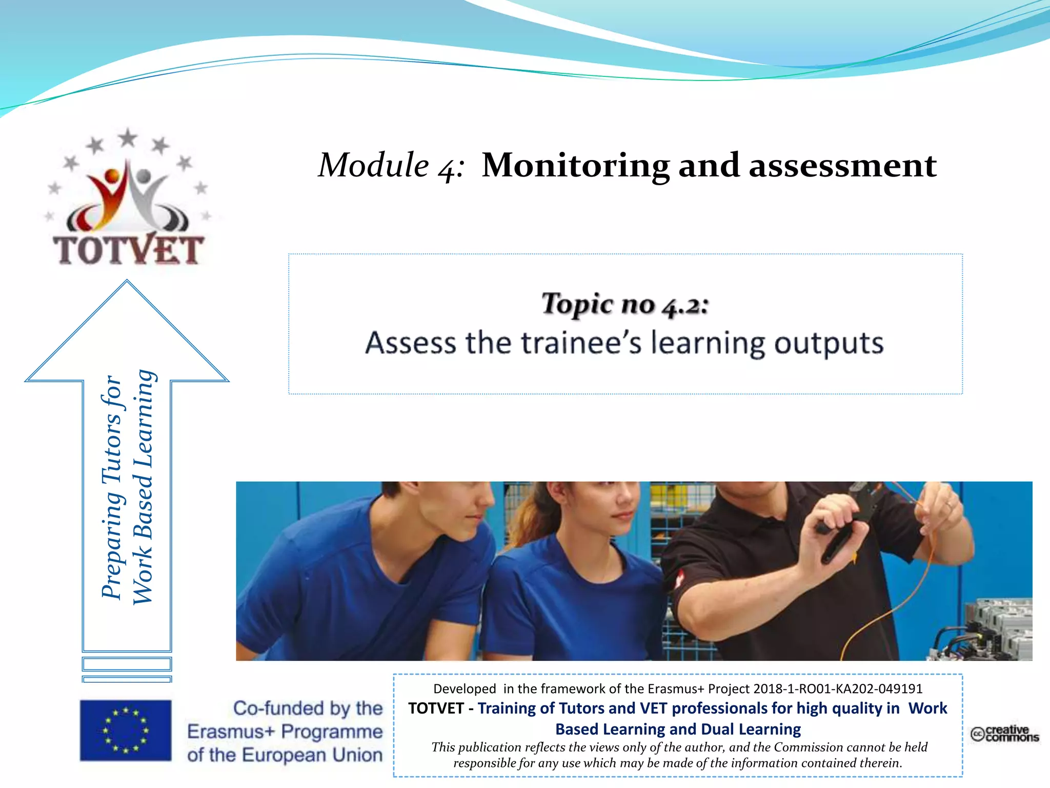 Learning tool M4T2: Asses the trainees learning outputs | PPT