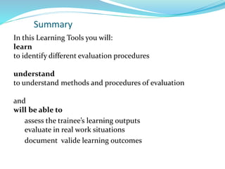 Learning tool M4T2: Asses the trainees learning outputs | PPT