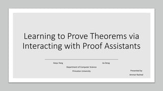 Learning to Prove Theorems via Interacting with Proof Assistants | PPTX ...
