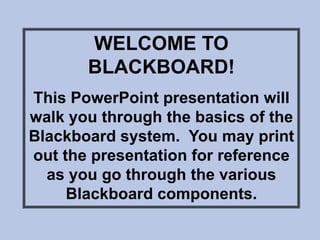 Learning to use Blackboard by Karen Watts | PPT