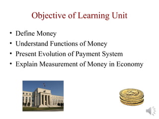Econ315 Money and Banking: Learning Unit 02: What is Money? | PPT
