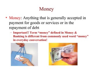 Econ315 Money and Banking: Learning Unit 02: What is Money? | PPT