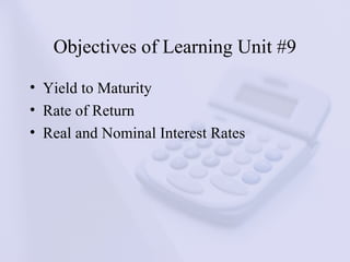 Econ315 Money and Banking: Learning Unit #09: Interest Rate | PPT