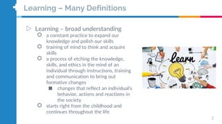 Understand what is Learning to help design Learning experiences. | PPTX