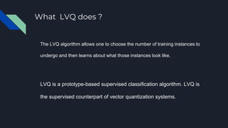 Learning Vector Quantization - Fresh Spar Technologies - Manojkumar C | PPT