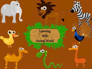 Learning with animal world | PPT