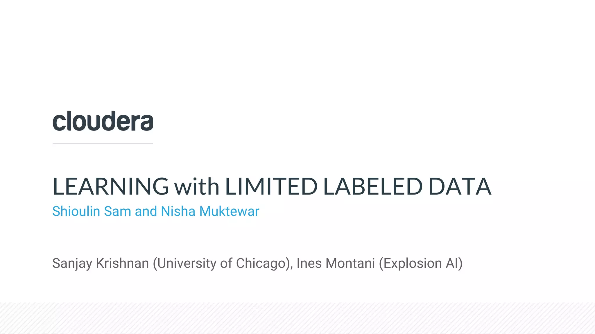 Machine Learning with Limited Labeled Data 4/3/19 | PPTX