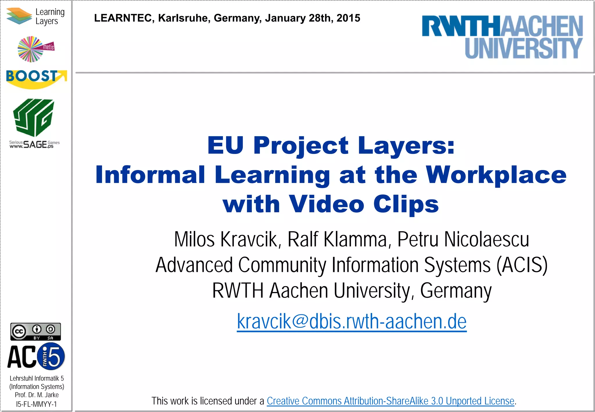 EU Project Layers: Informal Learning at the Workplace with Video Clips ...