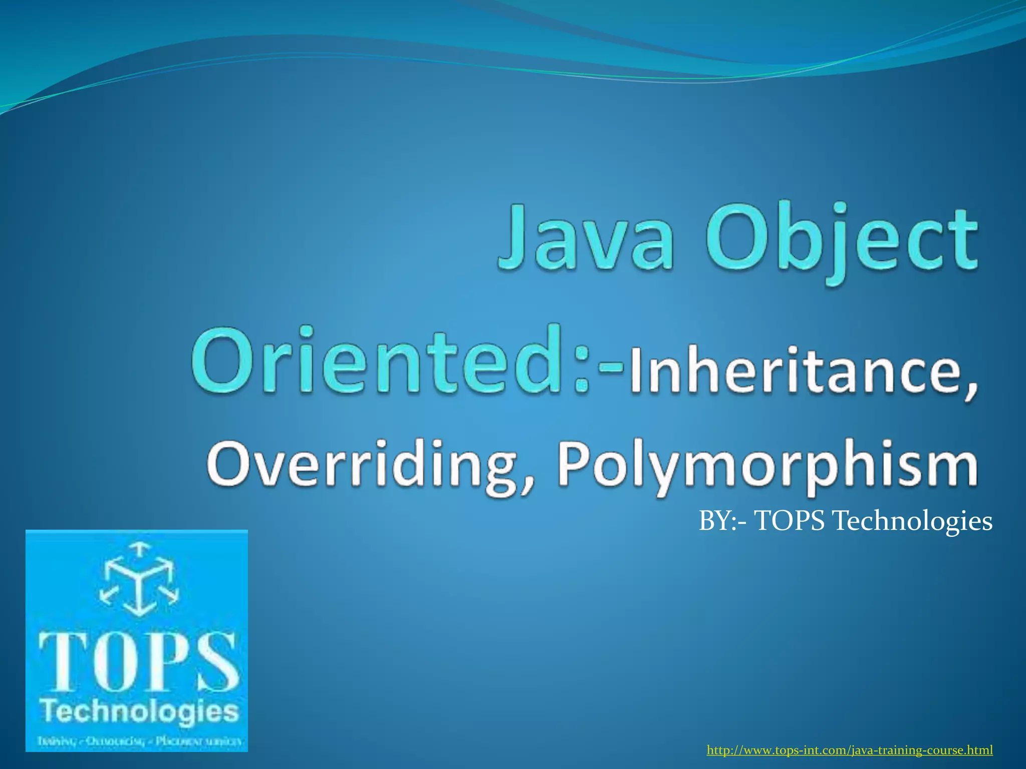 Learn Java Objects Inheritance Overriding Polymorphism Ppt