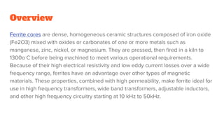 Learn more about ferrite cores | PPT | Free Download