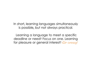 5 Tips for Learning Multiple Languages Simultaneously | PDF | Education